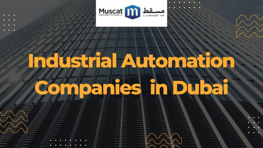 TOP Industrial Automation Companies in Dubai